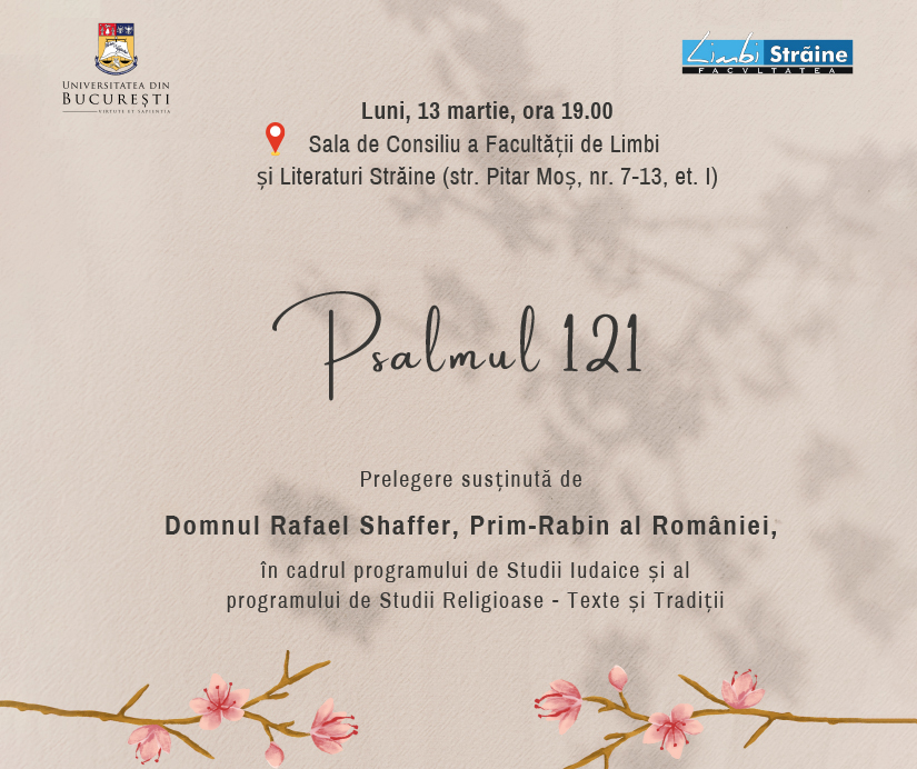 Prelegerea cu titlul „Psalmul 121”, susținută la FLLS de Domnul Rafael Shaffer, Prim-Rabin al ...